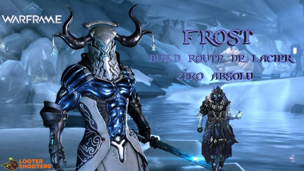 (Warframe) frost build pour la route de l’acier